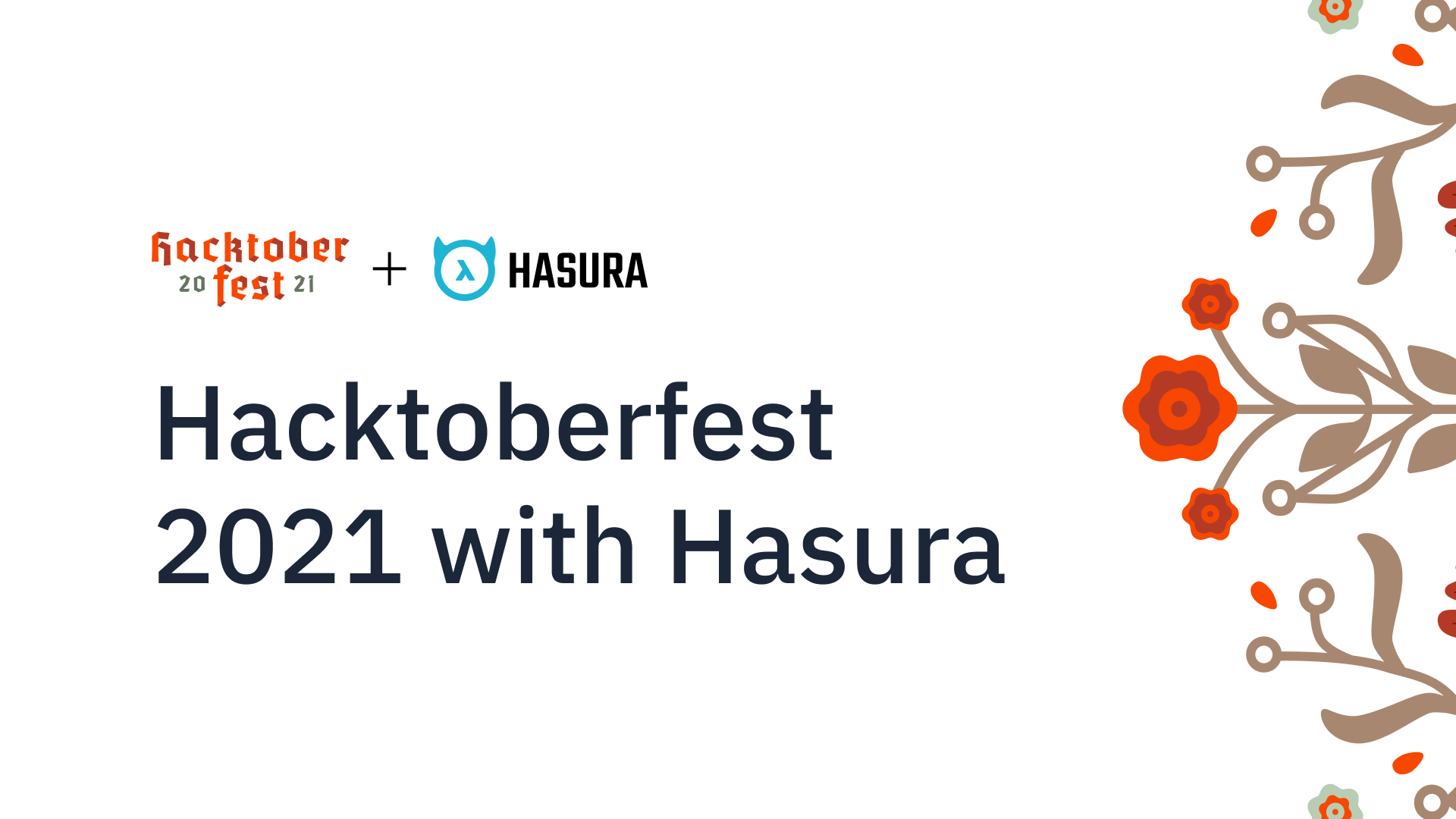 Celebrating Open-source with Hasura: Hacktoberfest & more!