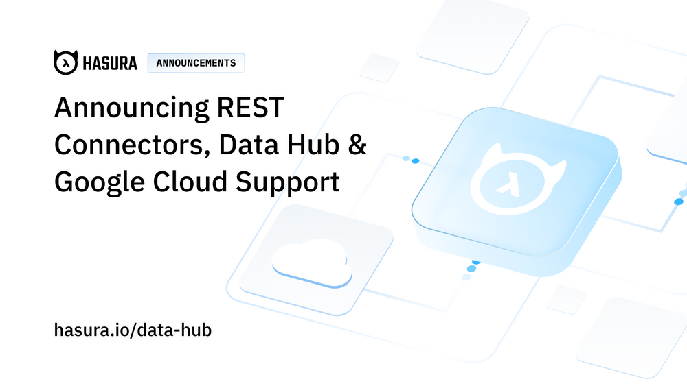 Bring REST APIs as a data source to Hasura: Announcing REST Connectors ...