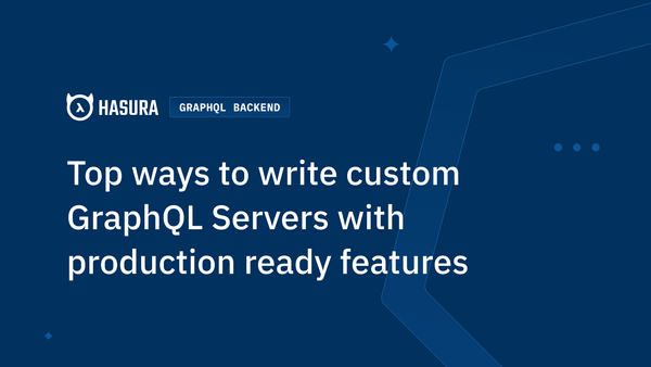 Top ways to write a custom GraphQL Server